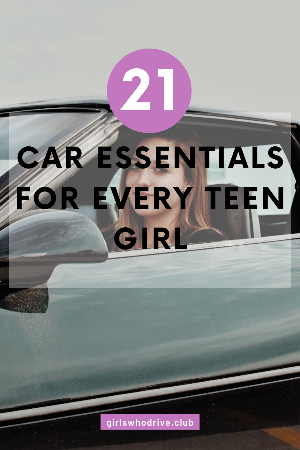 21 Car Essentials For Teenage Girls: The Ultimate List - Girls Who Drive