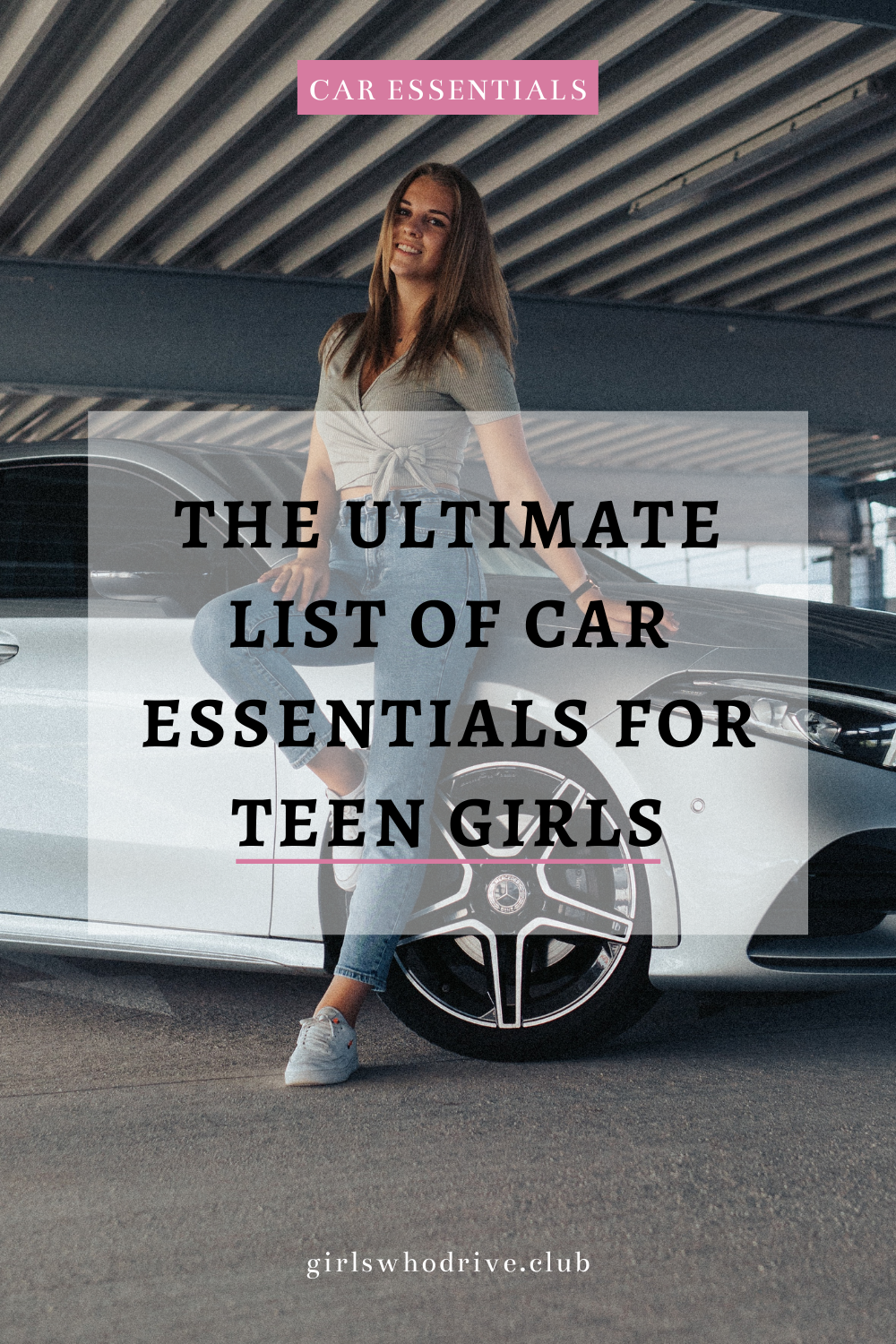 21 Car Essentials For Teenage Girls: The Ultimate List - Girls Who Drive